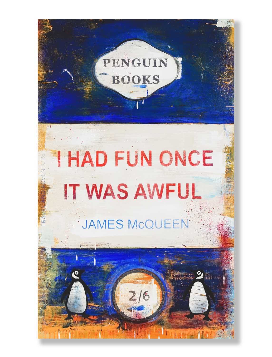 Lot 113 - James McQueen (British 1977-), 'I Had Fun